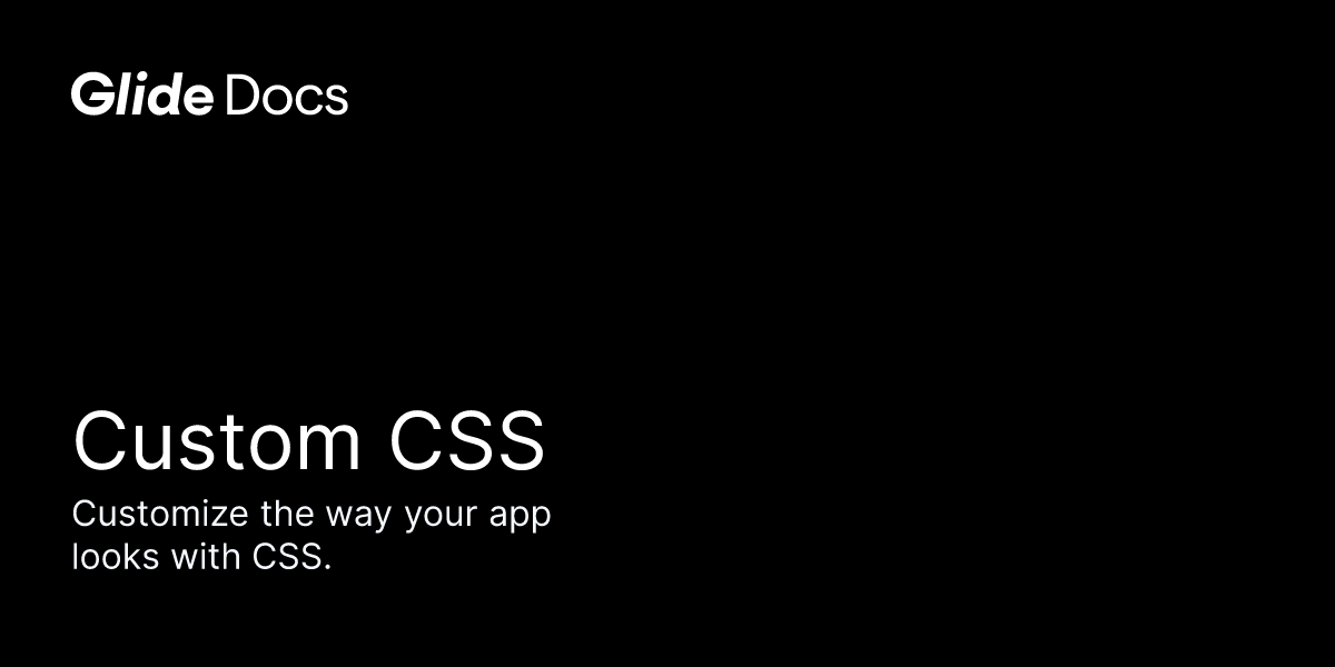 Custom Css Glide Docs